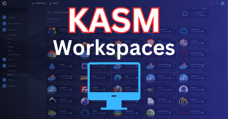 Kasm Workspaces Install: 5 Steps to Run your Linux Desktop inside a ...