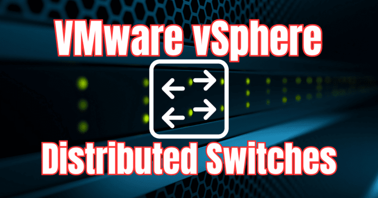 vSphere Distributed Switch Configuration and Best Practices Guide - Virtualization Howto